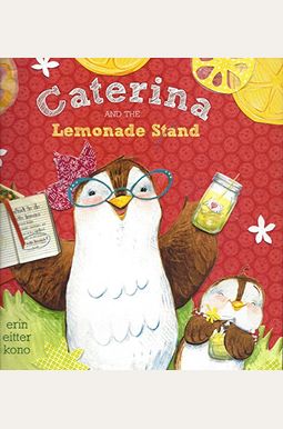 Buy Caterina And The Lemonade Stand Book By: Erin E Kono
