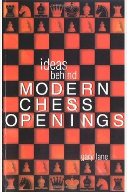 Buy Ideas Behind The Modern Chess Openings Book