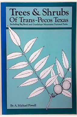 Buy Trees And Shrubs Of Trans Pecos Texas Book