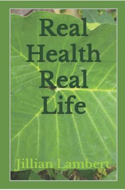 Buy Real Health, Real Life Book By: Jane , Gardam