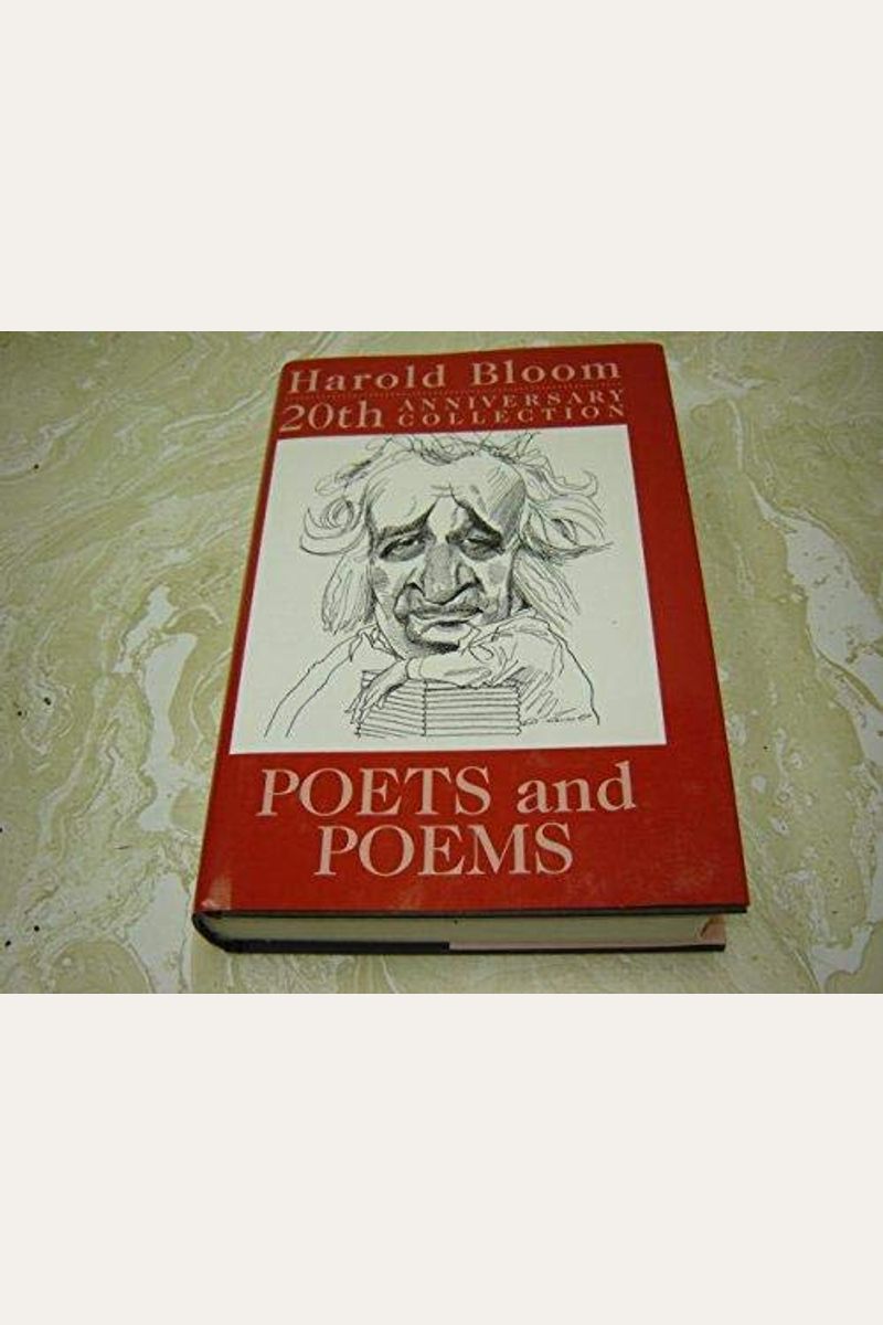 Buy Harold Bloom Th Anniversary Collection Poets And Poems Book By ...