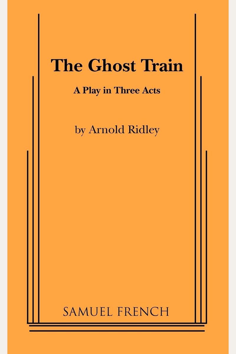 Buy The Ghost Train Book By: Arnold Ridley