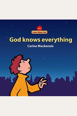 Buy God Knows Everything Learn About God Book