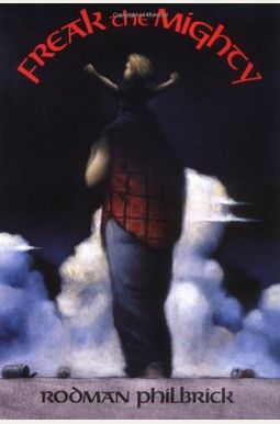 Buy Freak The Mighty Book By: Rodman Philbrick
