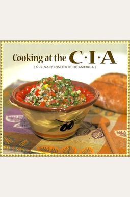 Buy Cooking At The Cia Culinary Institute Of America Book