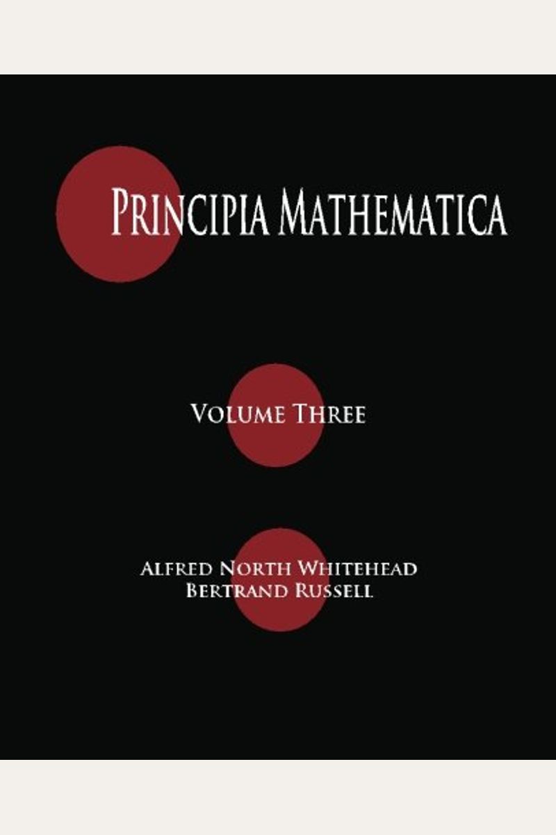 Buy Principia Mathematica - Volume Three Book By: Paul Bowles