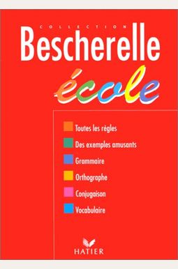 Buy Bescherelle Ecole Edition French Edition Book By: Serita A Jakes