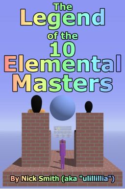 Buy The Legend Of The 10 Elemental Masters Book By: Nick Smith