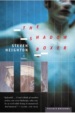 Buy Shadowboxer Book By: Steven Heighton