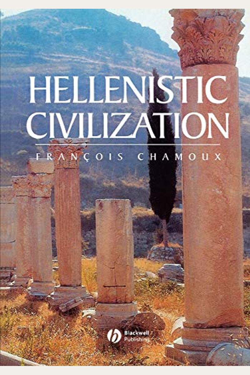 Buy Hellenistic Civilization Book By: Francois Chamoux
