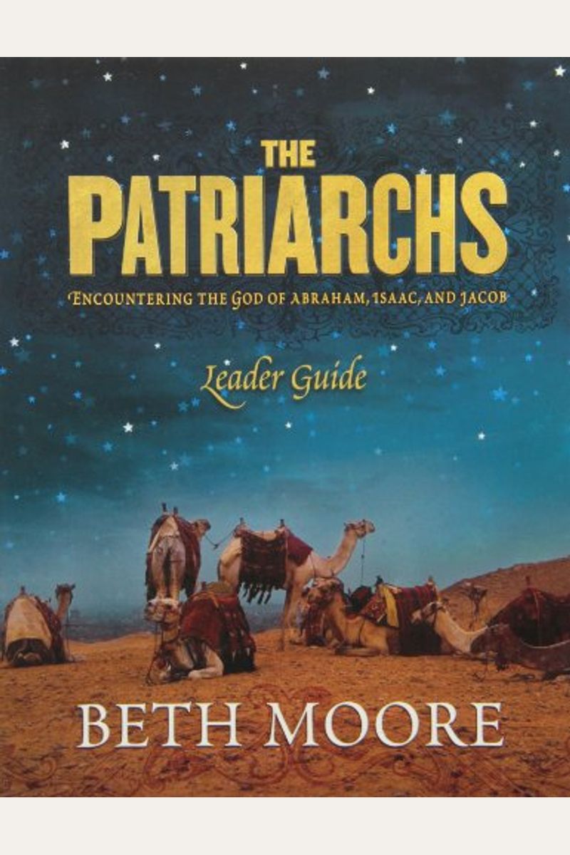 Buy The Patriarchs: Encountering The God Of Abraham, Isaac, And Jacob ...