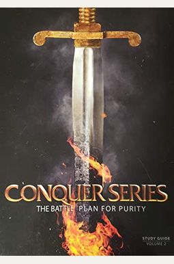 Buy Conquer Series The Battle Plan For Purity Study Guide Volume Book ...