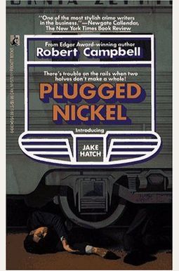 Buy Plugged Nickel: Plugged Nickel Book By: Robert Campbell