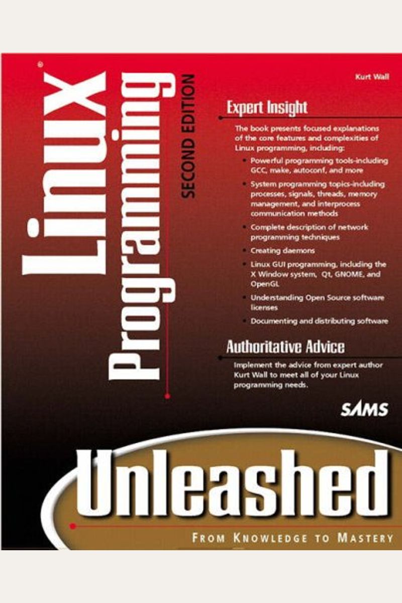 Buy Linux Programming Unleashed Book By: Kurt Wall Buy Linux Programming Unleashed Book By: Kurt Wall