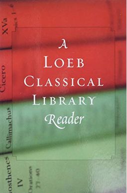 Buy A Loeb Classical Library Reader Book By: Loeb C Library