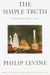 Buy The Simple Truth: Poems Book By: Philip Levine