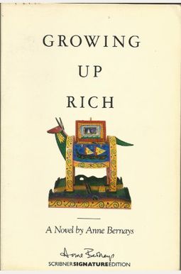 Buy Growing Up Rich Book By: Anne Bernays