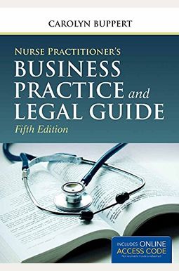 Buy Nurse Practitioners Business Practice And Legal Guide Book