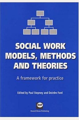 Buy Social Work Models Methods and Theories A Framework for Practice Book