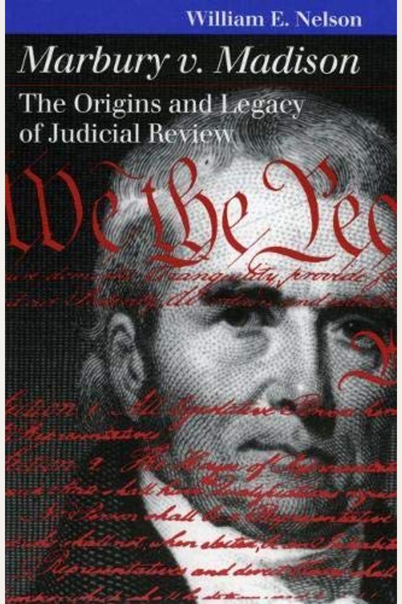 Buy Marbury V. Madison: The Origins And Legacy Of Judicial Review Book ...