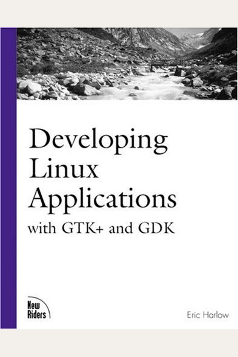 Buy Developing Linux Applications Book By: Eric Harlow