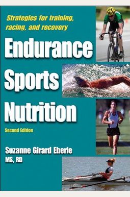 Buy Endurance Sports Nutrition Book By: Suzanne G Eberle