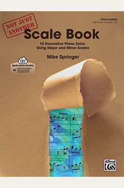 Buy Not Just Another Scale Book, Bk 1: 10 Innovative Piano Solos Using ...