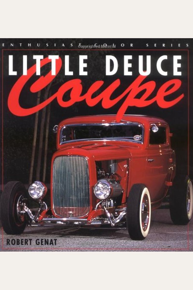 Buy Little Deuce Coupe (Enthusiast Color) Book By: Robert Genat
