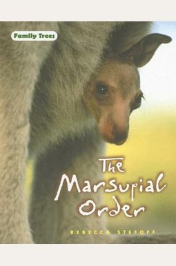 Buy The Marsupial Order Book By: Rebecca Stefoff