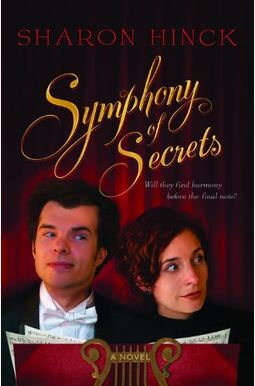 Buy Symphony Of Secrets Book By: Sharon Hinck