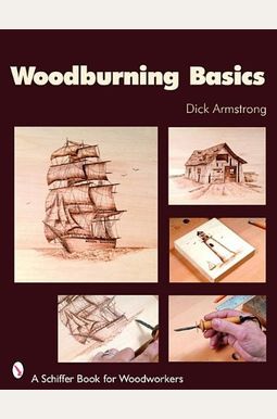 Buy Woodburning Basics Book By: Dick Armstrong