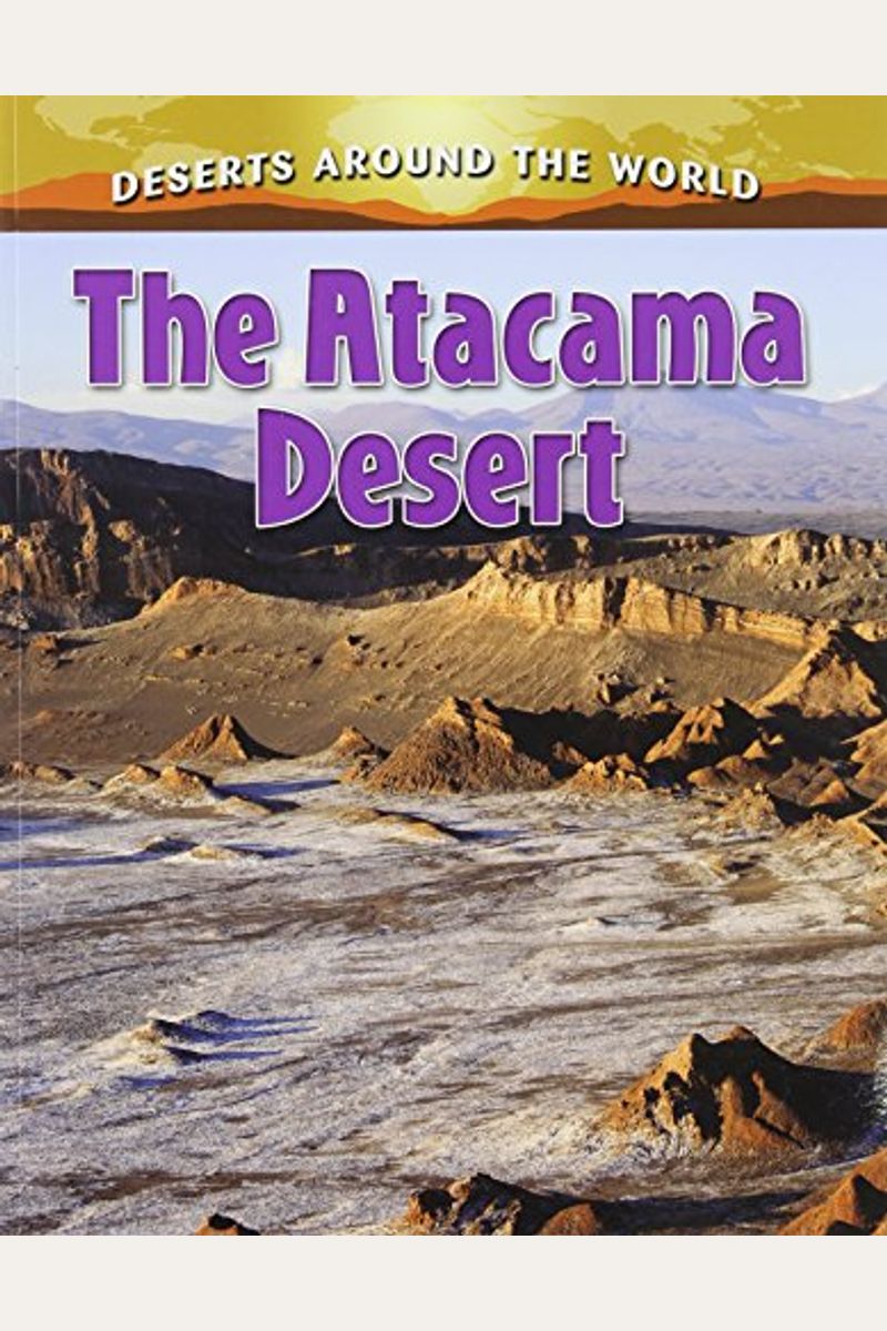 Buy The Atacama Desert Book By: Lynn Peppas