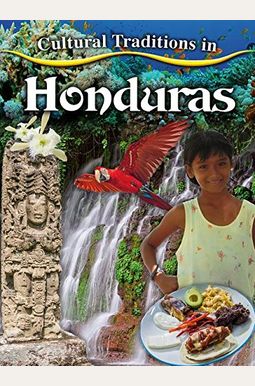 Buy Cultural Traditions In Honduras Book By: Rebecca Sjonger