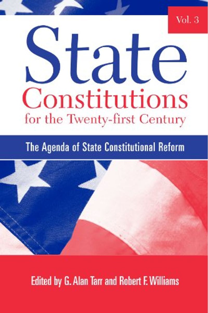 Buy State Constitutions For The Twenty-First Century, Volume 3: The ...