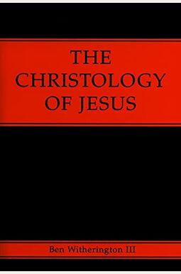 Buy The Christology Of Jesus Book By: Ben Witherington