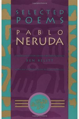 Buy Selected Poems: Pablo Neruda Book By: Pablo Neruda