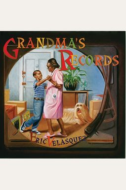 Buy Grandma's Records Book By: Eric Velasquez