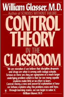 Buy Control Theory In The Classroom Book By: William Glasser