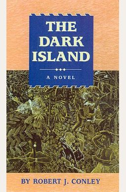 Buy The Dark Island Book By: Robert J Conley