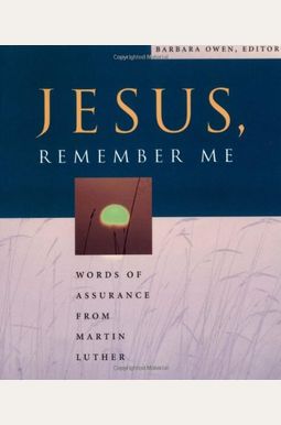 Buy Jesus Remember Me Book By: Martin Luther