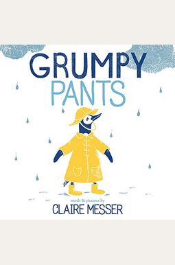 Buy Grumpy Pants Book By: Claire Messer
