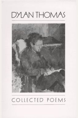Buy Collected Poems: Dylan Thomas Book By: Dylan Thomas