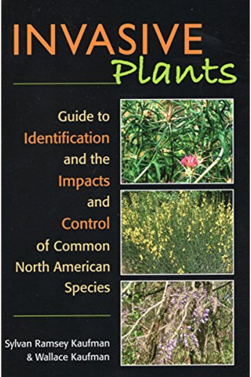 Buy Invasive Plants: Guide To Identification And The Impacts And ...
