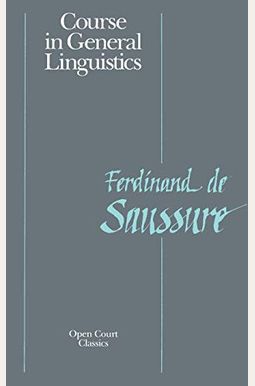 Buy Course In General Linguistics Book By: Ferdinand La Saussure