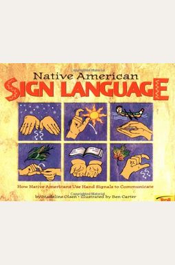 Buy Native American Sign Language Book By: Madeline Olsen