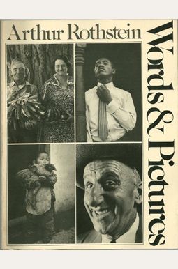 Buy Arthur Rothstein, Words And Pictures Book By: Arthur Rothstein