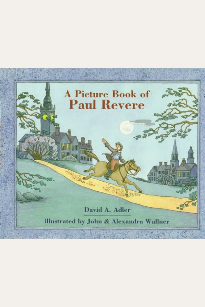 Buy A Picture Book Of Paul Revere Book By: David A Adler