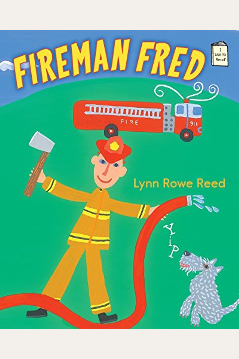 Buy Fireman Fred Book By Lynn R Reed buy-fireman-fred-book-by-lynn-r-reed