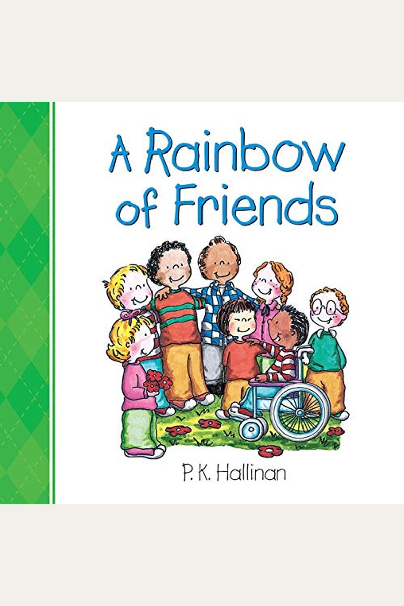 Buy A Rainbow Of Friends Book By: P K Hallinan
