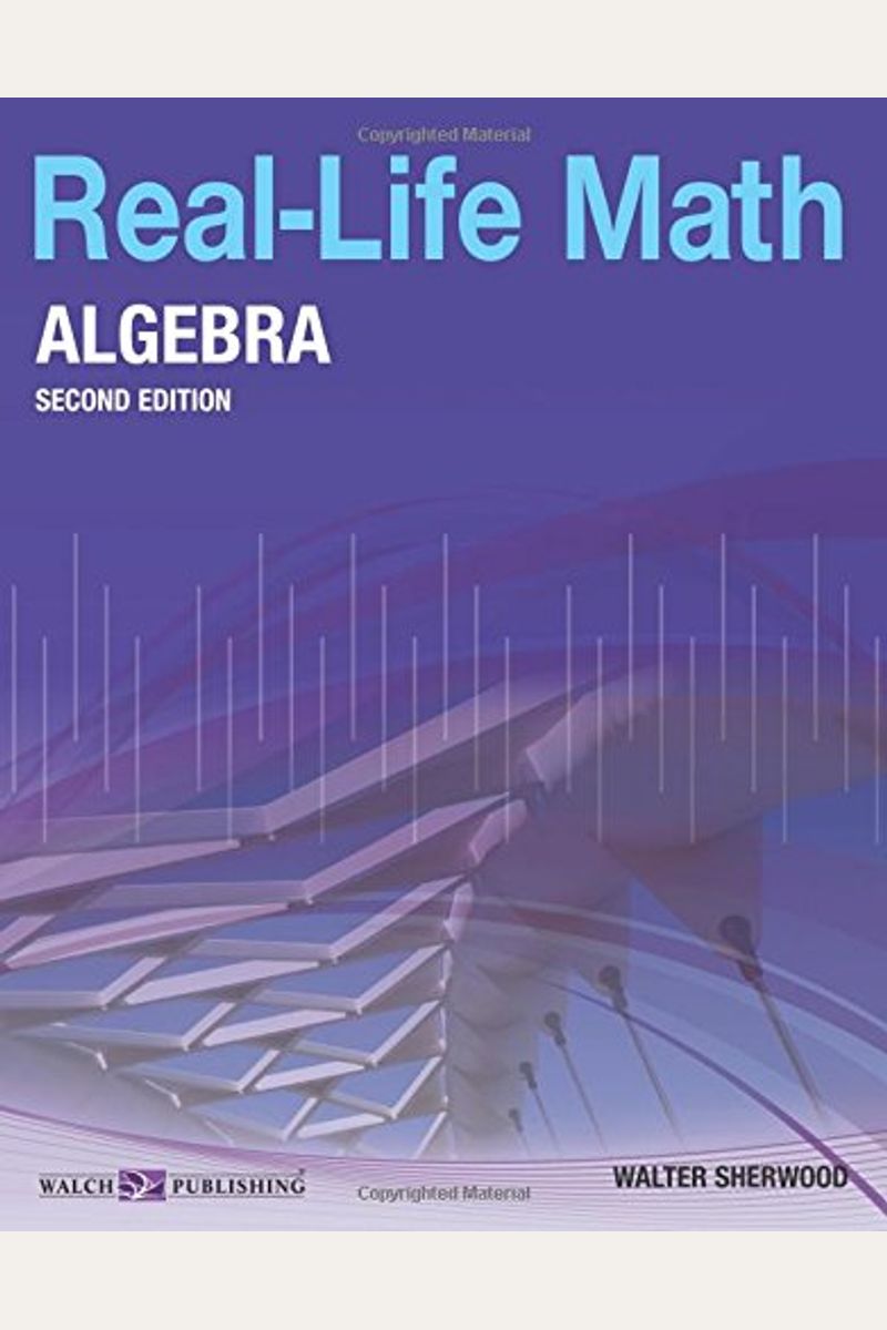 Buy Real-Life Math: Algebra Book By: Walter Sherwood